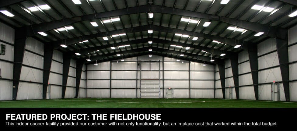 The Fieldhouse | Steelsmith Inc Steel Buildings and Design Build Services
