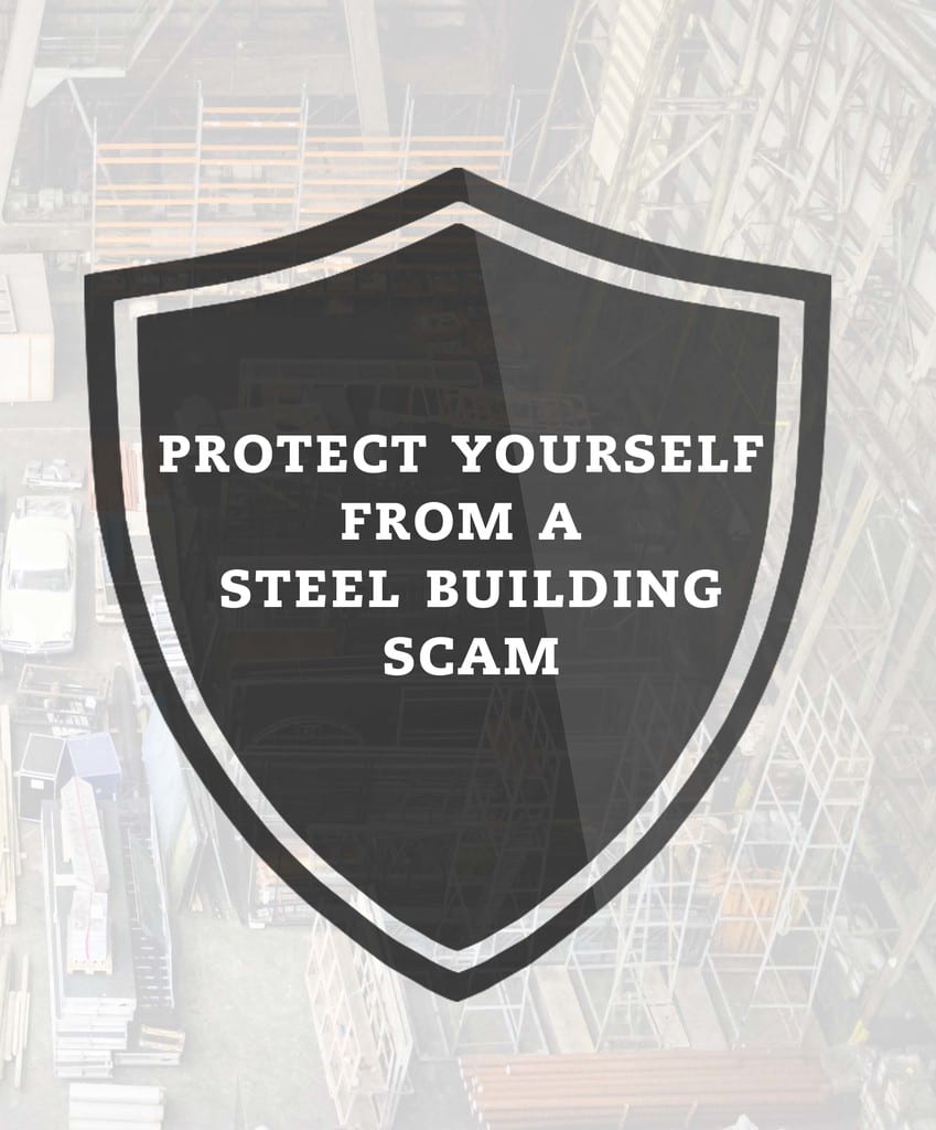 Protect Yourself from a Steel Building Scam | Steelsmith Inc Steel ...